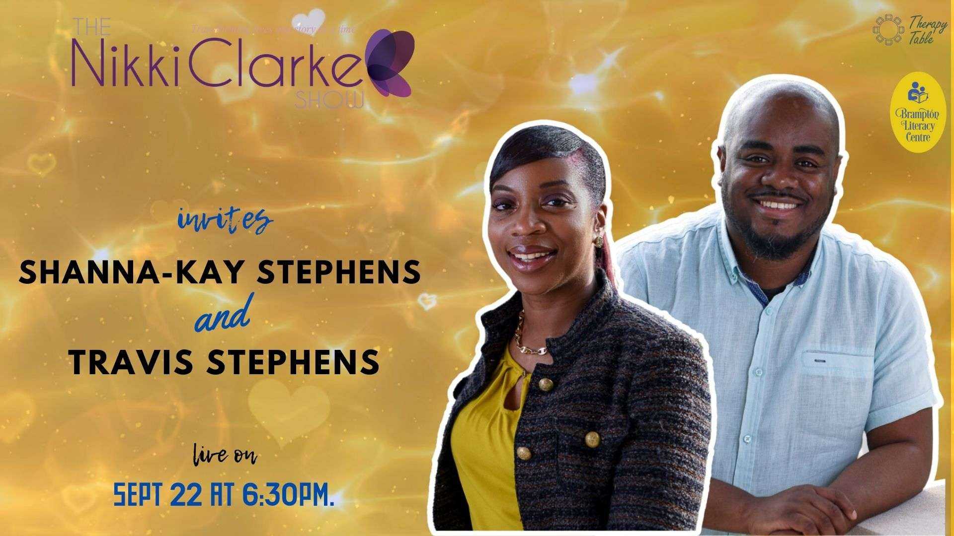 The Nikki Clarke Show presents Shanna-Kay Stephens and Travis Stephens - Nikki Clarke Network